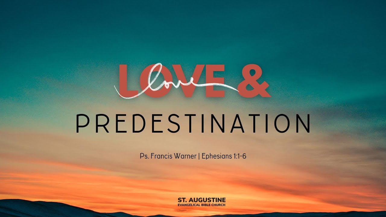 SAEBC LIVE: Love & Predestination - Ps. Francis Warner | Ephesians 1:1 ...
