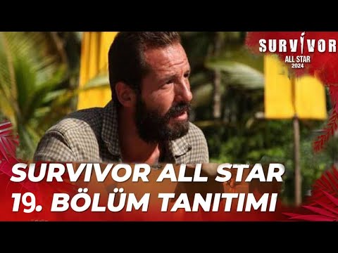 Survivor All Star 2024 19. Bölüm Fragmanı