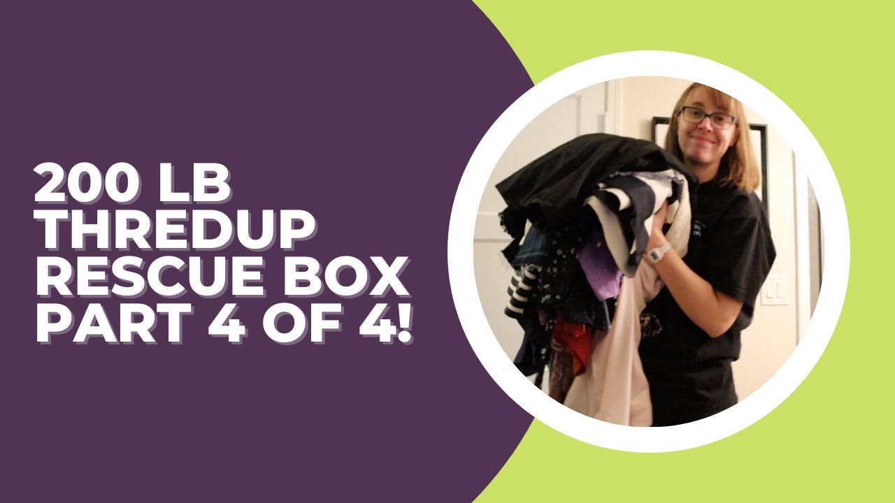 THREDUP 200 LB RESCUE BOX TO RESELL ON POSHMARK, EBAY & MORE! PT 4 of 4 ...
