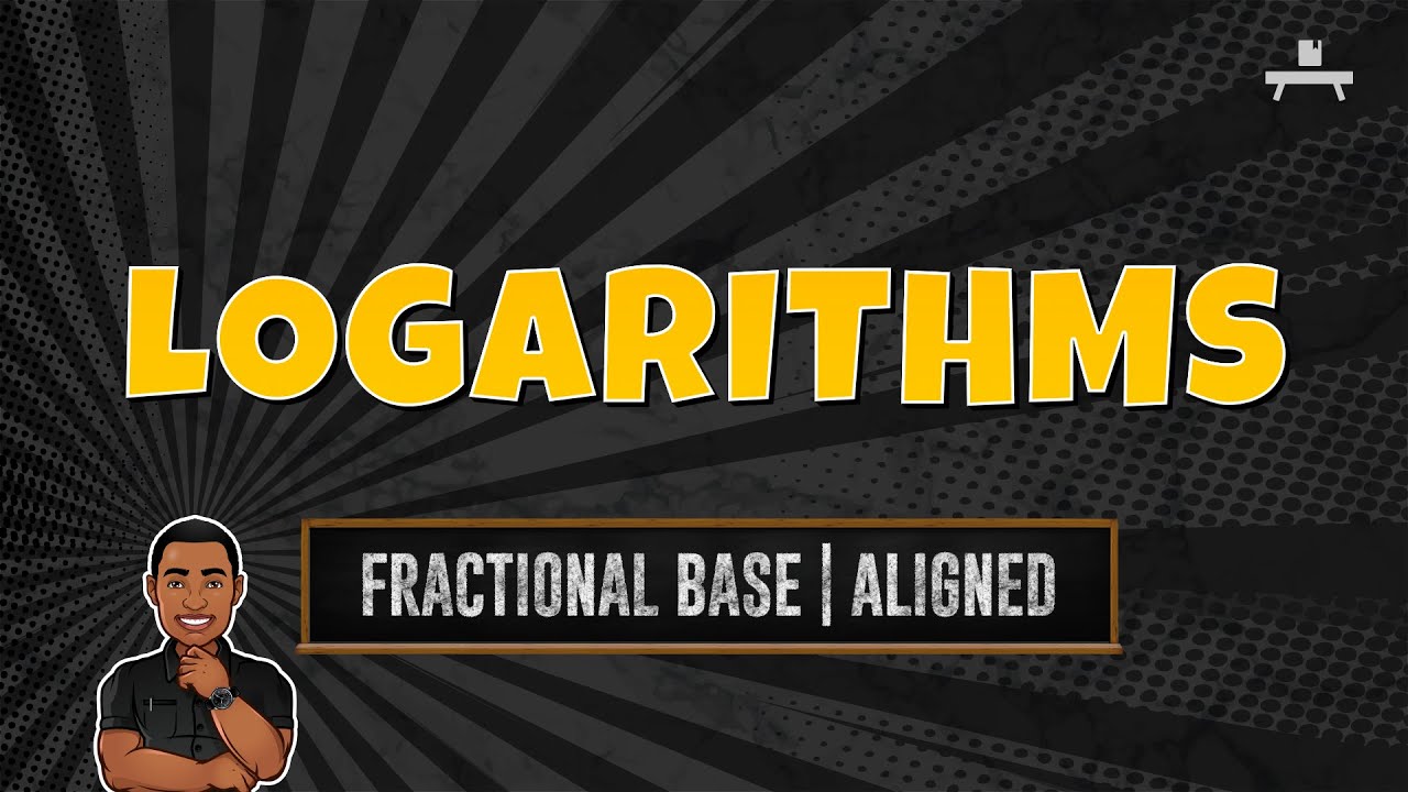 Logarithms | Evaluating a Log with a Fractional Base that is Aligned ...