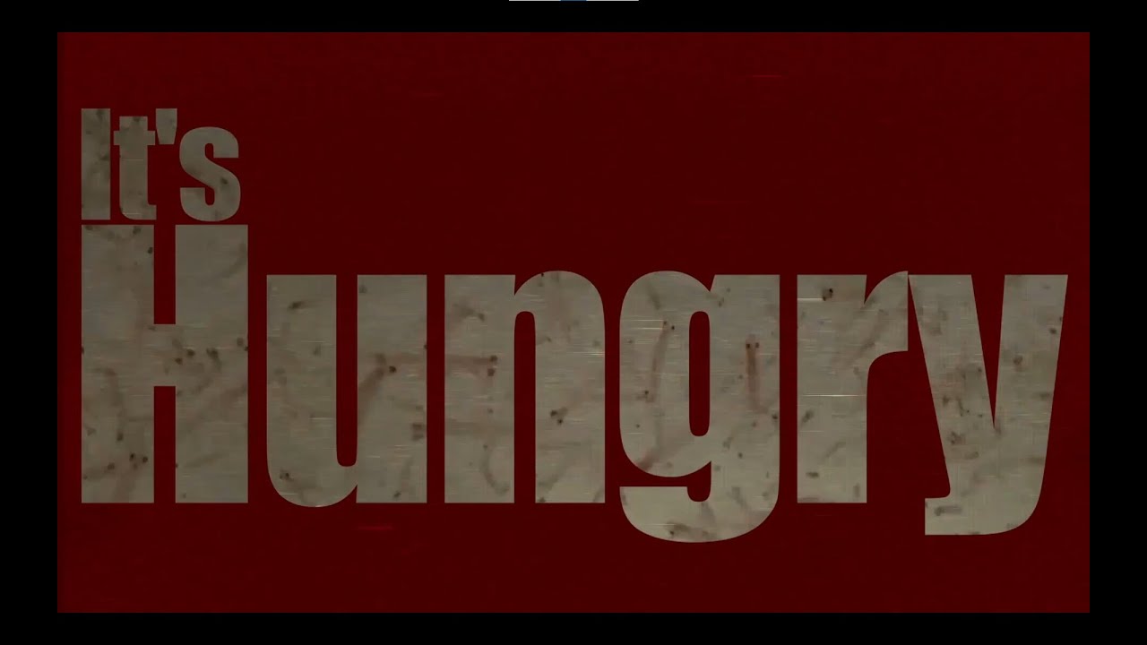 It's Hungry - YouTube