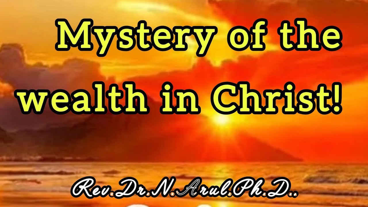 Mystery of wealth in Christ - YouTube