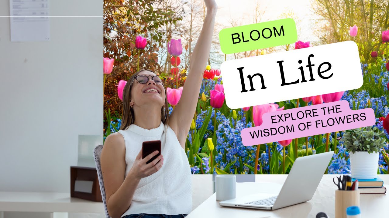 BLOOM LIKE A FLOWER: UNLEASH YOUR INNER BEAUTY & POWER - YouTube