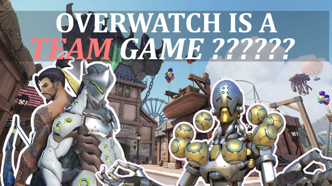 SOMEONE NEEDS TO TELL MY FRIENDS OVERWATCH IS A TEAM GAME - YouTube