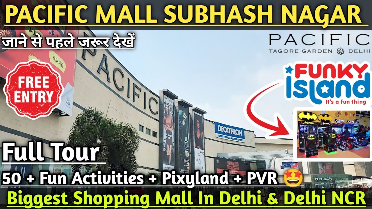 Pacific Mall | Pacific Mall Subhash Nagar | Tagore Garden Pacific Mall ...