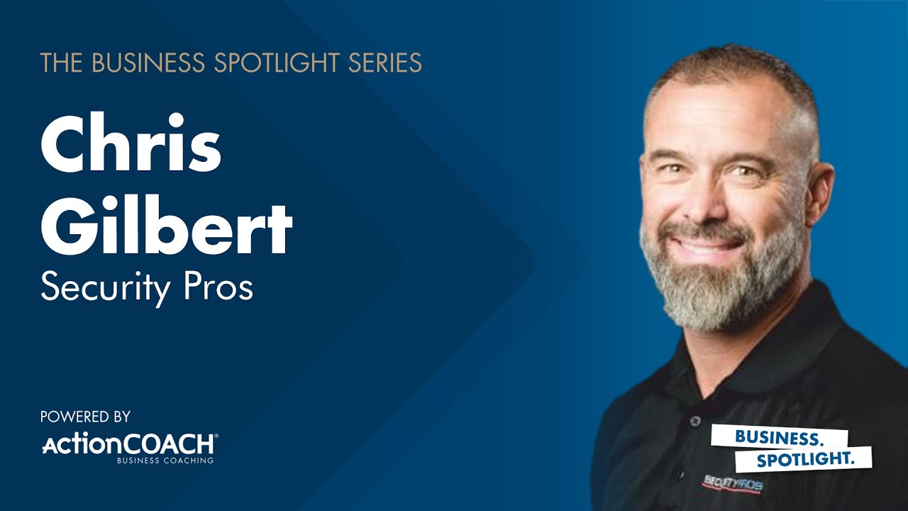 Business Spotlight featuring Chris Gilbert, Owner and Founder of Security Pros - YouTube