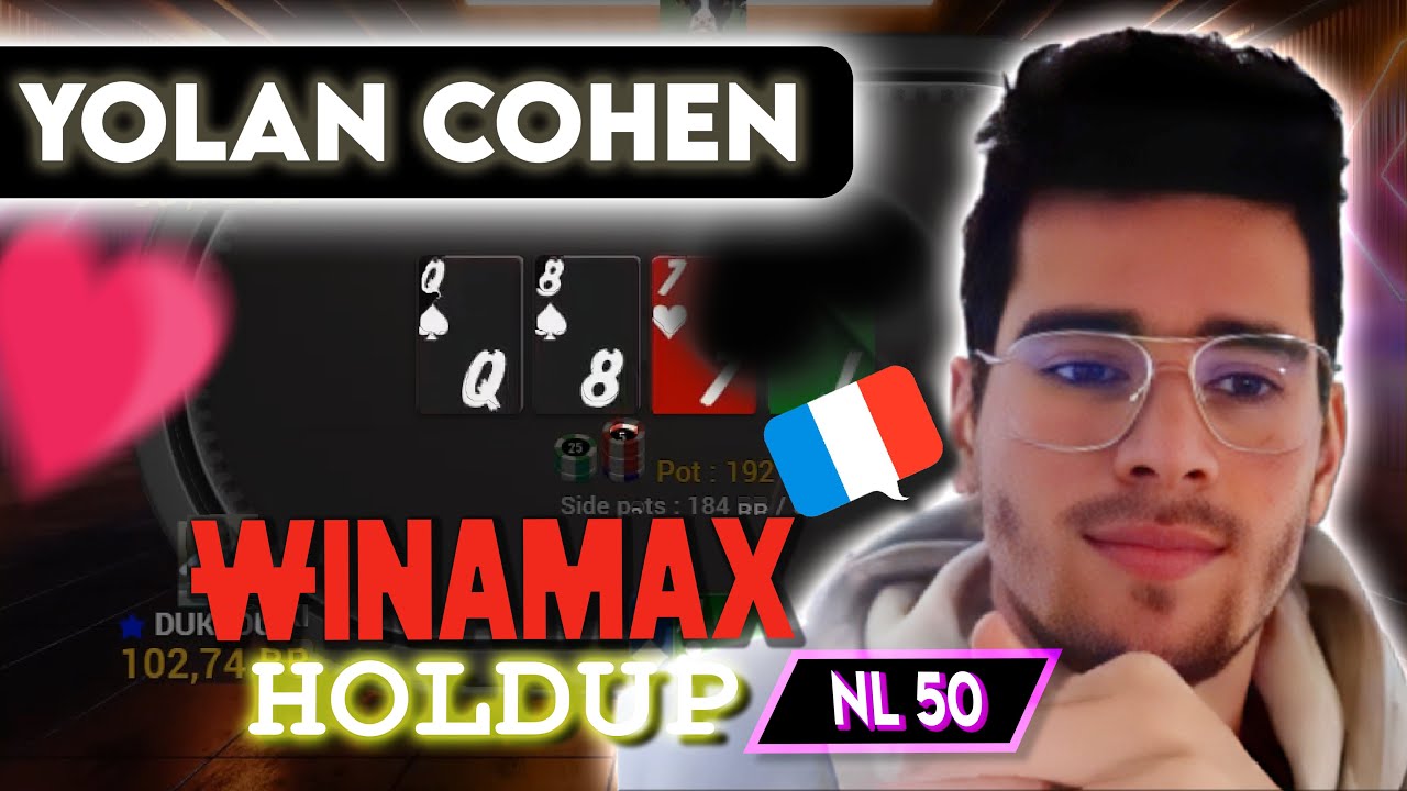 YOLAN COHEN JOUE EN HOLDUP NL50 SUR WINAMAX - YouTube