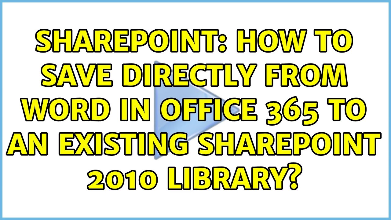 Sharepoint: How to save directly from Word in Office 365 to an existing ...