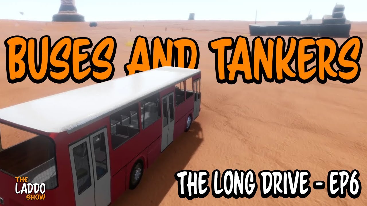 Buses and Tankers, -The Long Drive - YouTube
