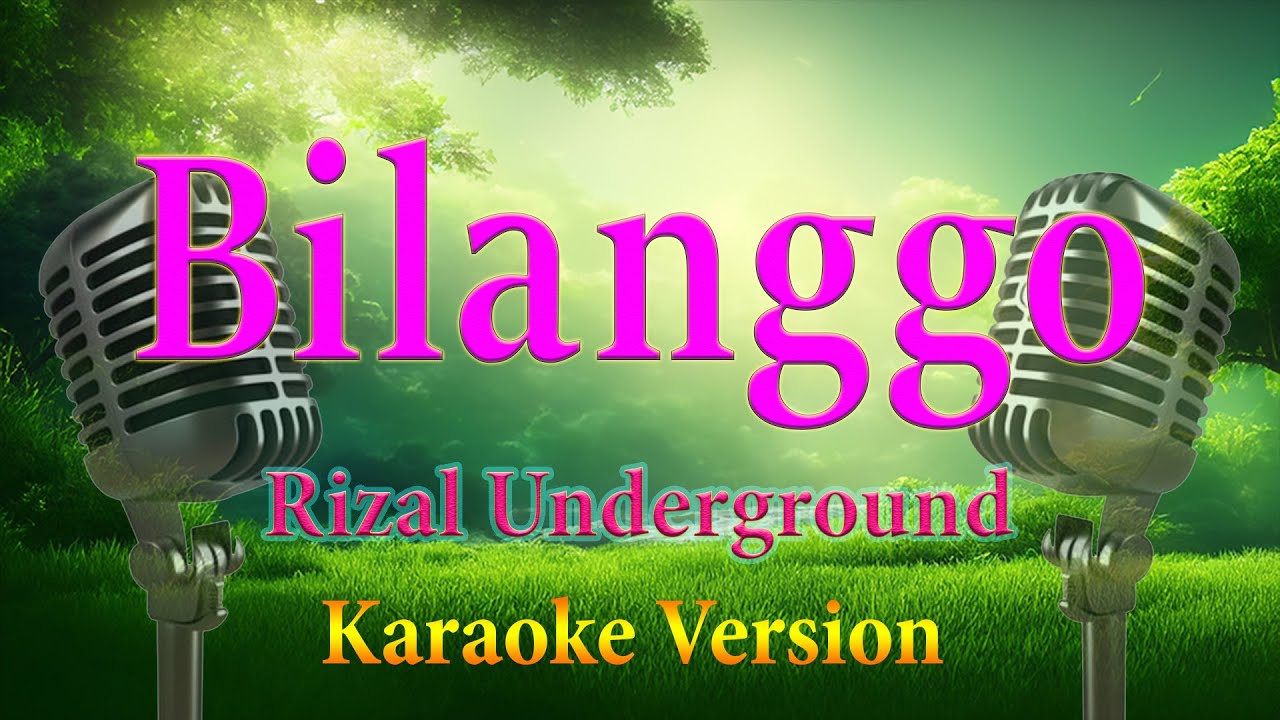 Bilanggo Rizal Underground Karaoke Lyrics - YouTube