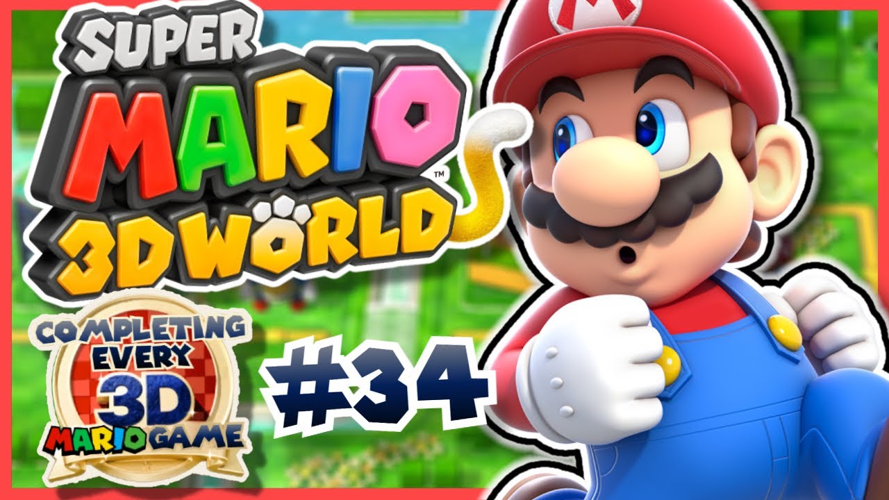 Completing EVERY 3D Mario Game (100%) Part 34 (Super Mario 3D World 100 ...