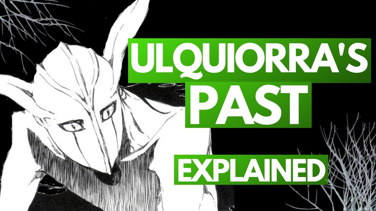 ULQUIORRA'S BACKSTORY, EXPLAINED - Nothingness and the Void | Bleach ...
