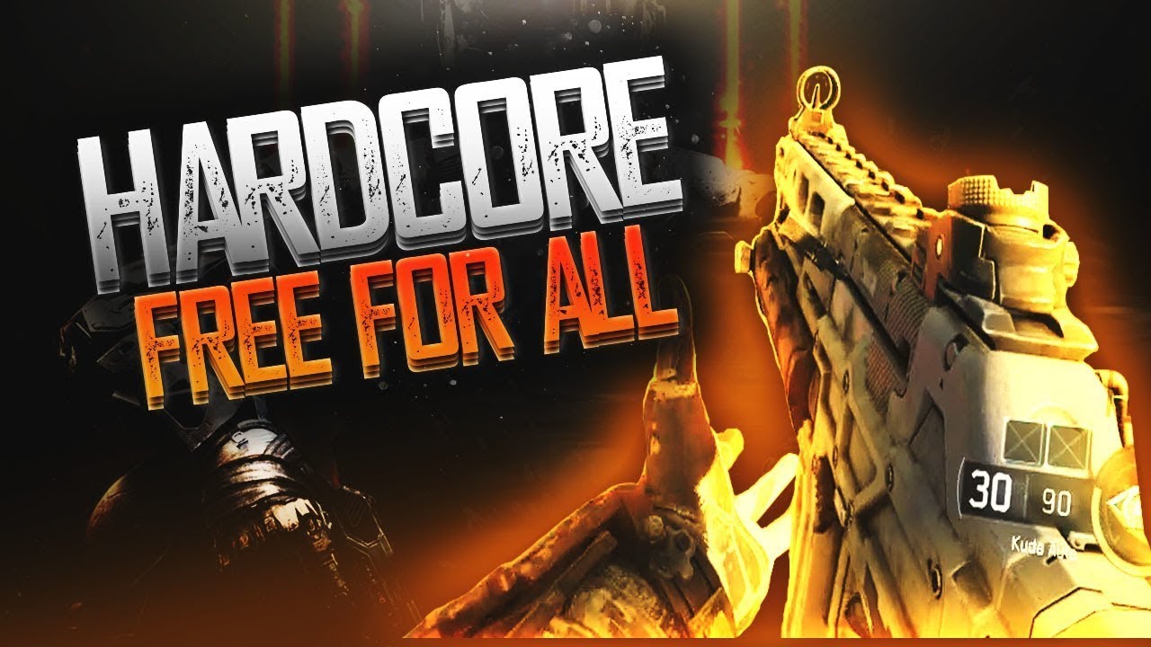 Bo3 Hard core free 4 all - YouTube