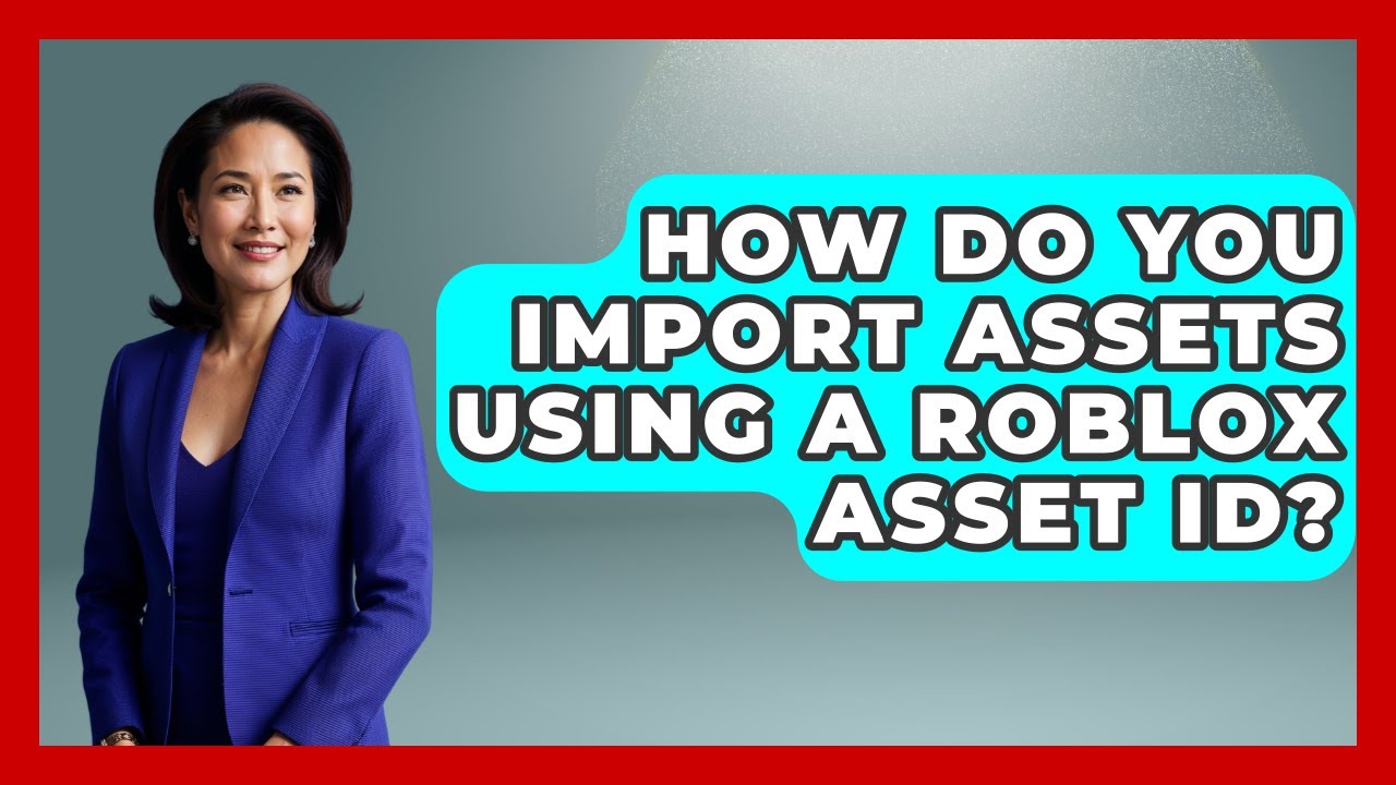 How Do You Import Assets Using A Roblox Asset ID? - Open World Tycoons ...