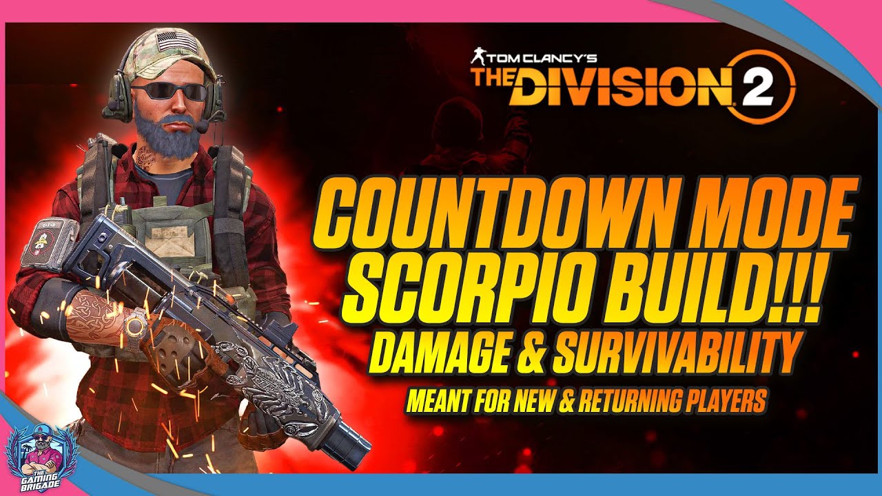 COUNTDOWN SCORPIO PVE BUILD | THE DIVISION 2 | NEW GEAR | THE SETUP ...