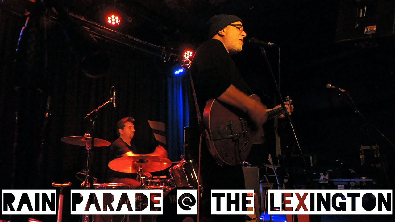 Rain Parade @ The Lexington 15/03/23 - YouTube