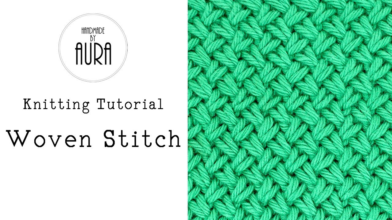 Knitting Tutorial / Woven Stitch - YouTube