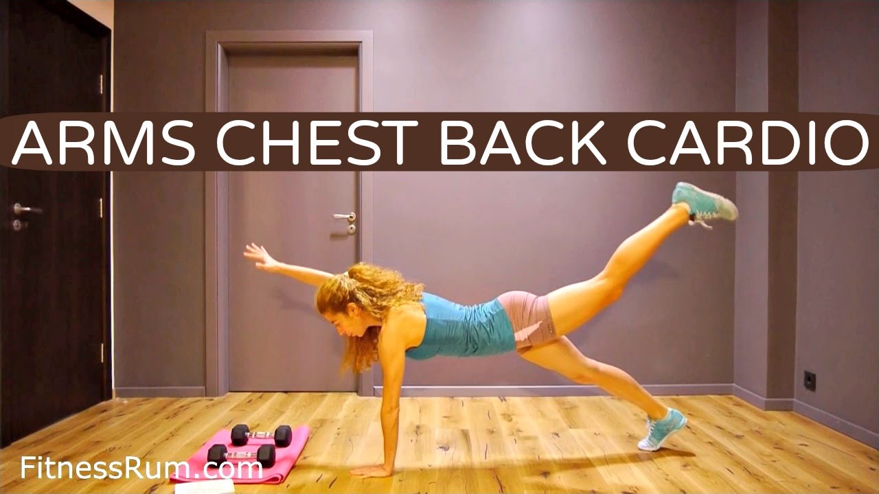 Upper Body and Cardio Workout For Toned Arms Chest and Back Level 2 ...