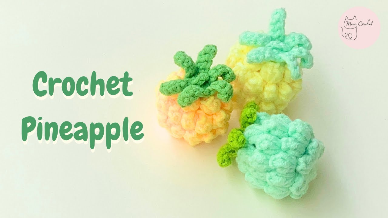CROCHET PINEAPPLE | How to Crochet Pineapple Keychain | Tutorial ...