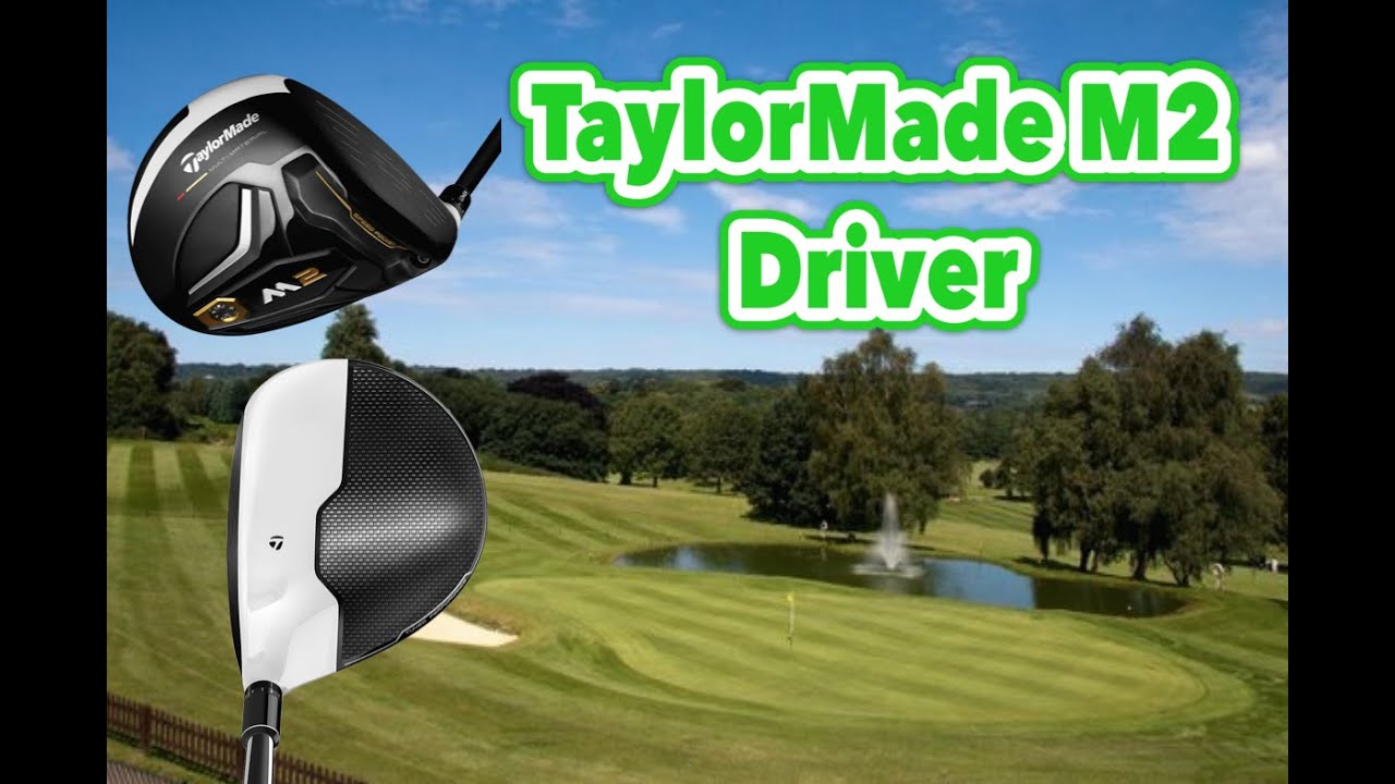 TaylorMade M2 Driver Review - YouTube