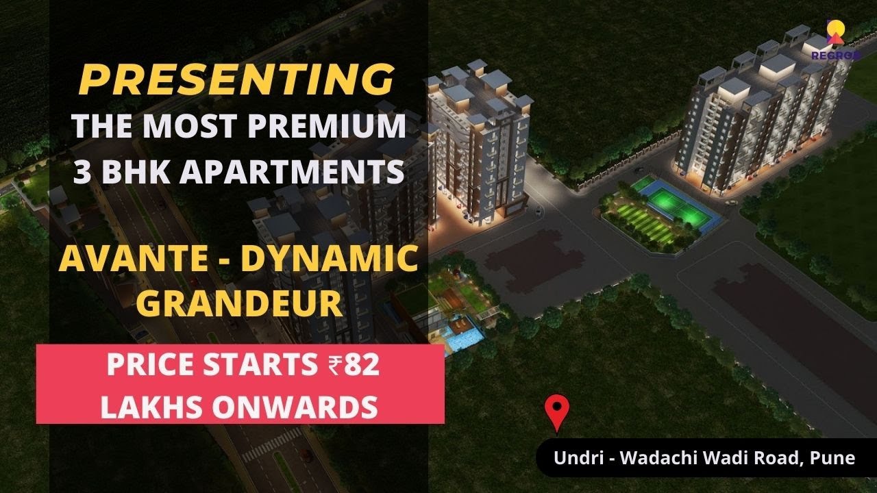 Avante- Dynamic Grandeur |☎ +91- 9513312896 | 3 BHK Apartments in Undri ...
