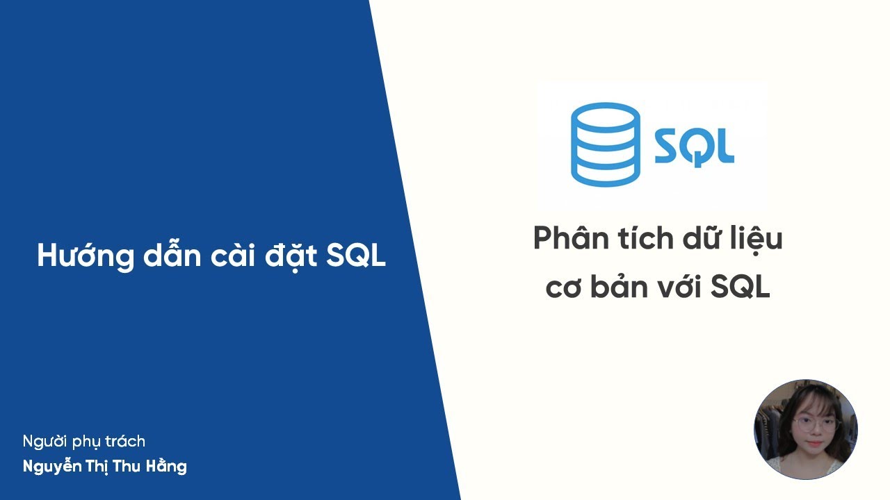 Phân tích dữ liệu cơ bản với SQL #1: Hướng dẫn cài đặt phần mềm SQL ...