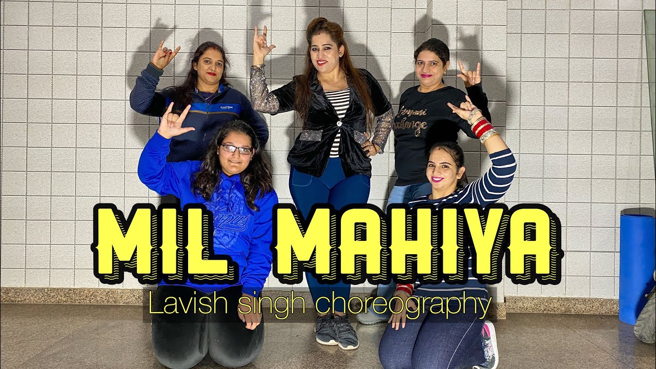 MIL MAHIYA - Sonakshi Sinha - Raashi Sood || Dance Cover || Lavish ...