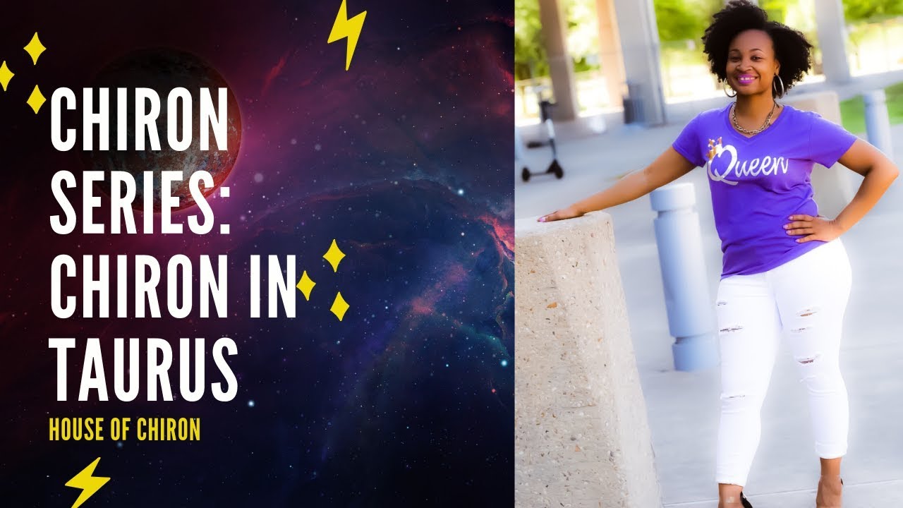 Chiron Series - Chiron in Taurus/2nd House - YouTube