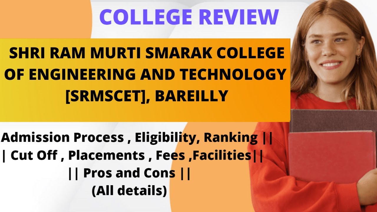 SHRI RAM MURTI SMARAK COLLEGE OF ENGINEERING AND TECHNOLOGY [SRMSCET] BAREILLY || College Review ...