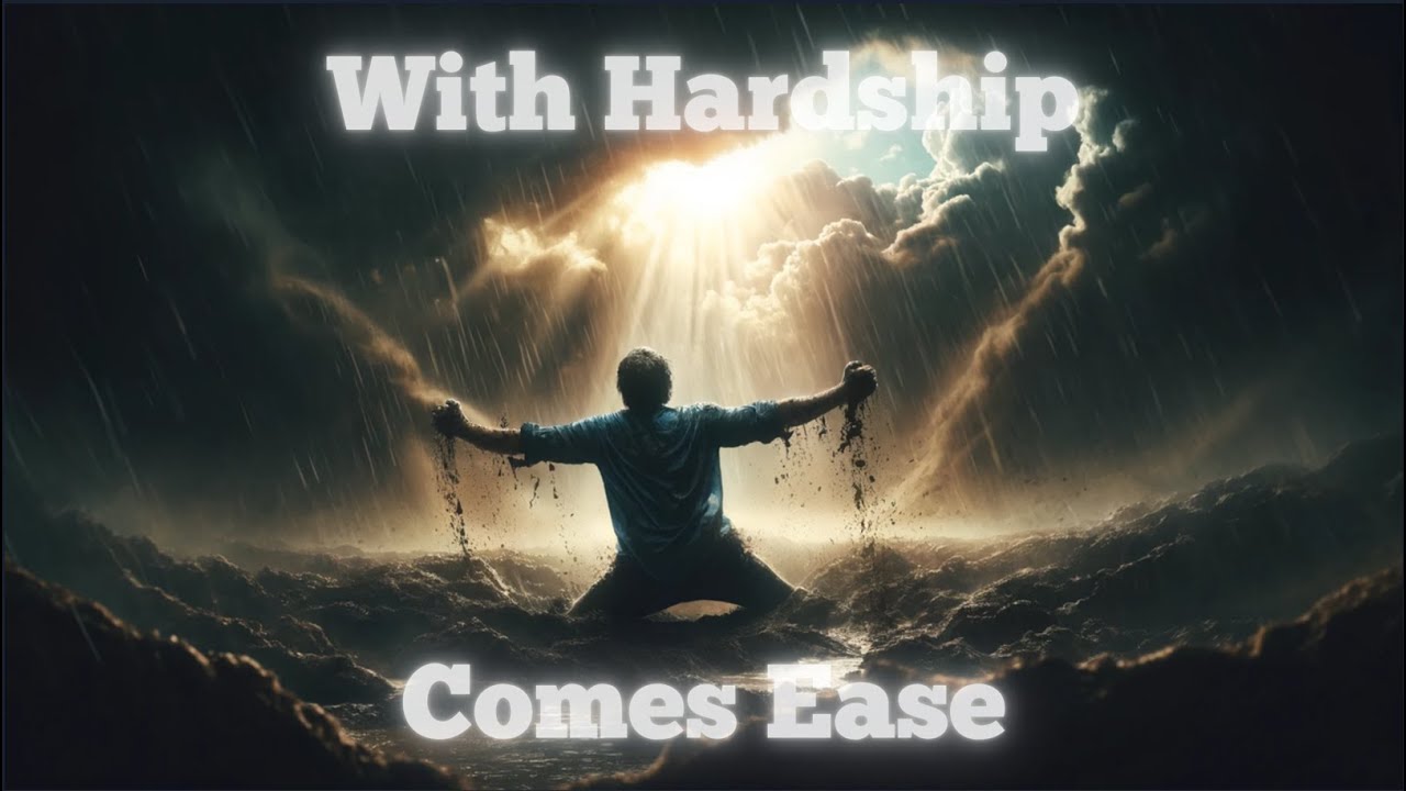With Hardship Comes Ease - YouTube