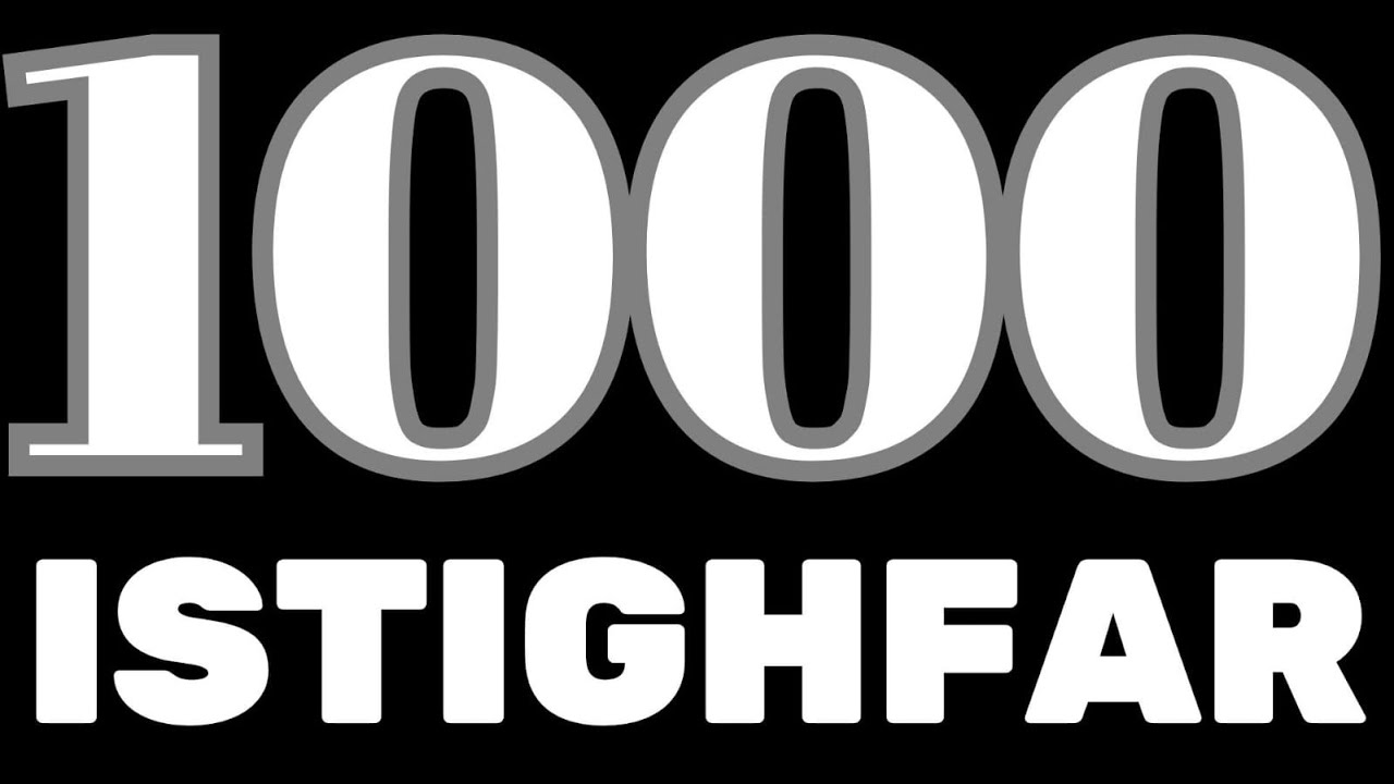ИСТИҒФАР 1000 РЕТ/ИСТИГФАР 1000 РАЗ/ISTIGHFAR 1000 TIMES/إستغفار 1000 ...