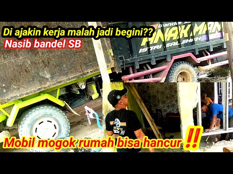 Truk mogok//Rumah Hancur