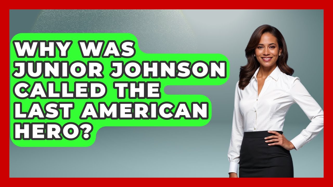 Why Was Junior Johnson Called The Last American Hero? - Pit Stop ...