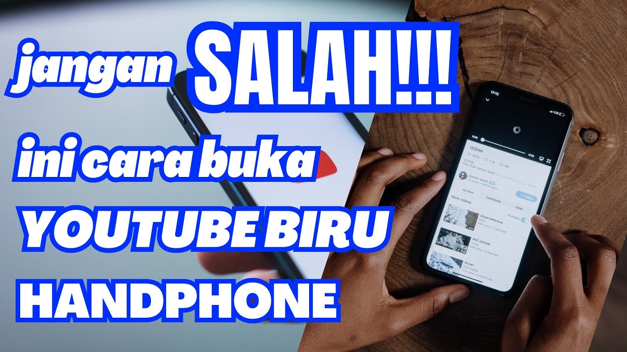 JANGAN SALAH !!! INI CARA BUKA APLIKASI YOUTUBE BIRU DI HANDPHONE - YouTube
