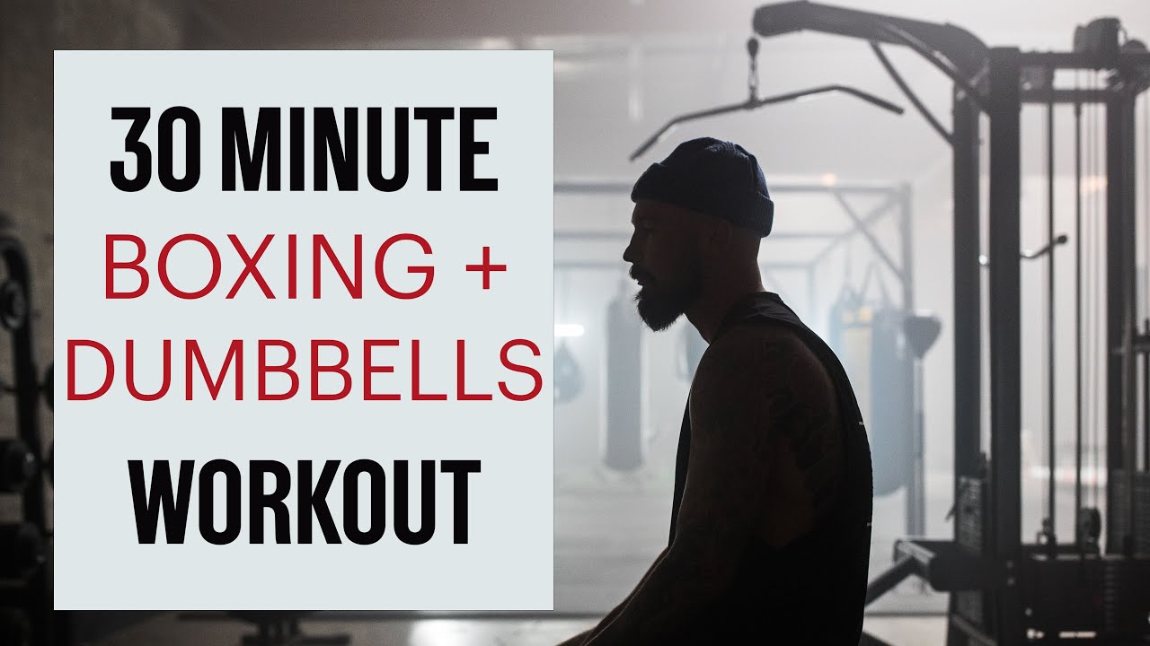 30 MINUTE BOXING AND WEIGHTS WORKOUT | At Home | Follow Along - YouTube