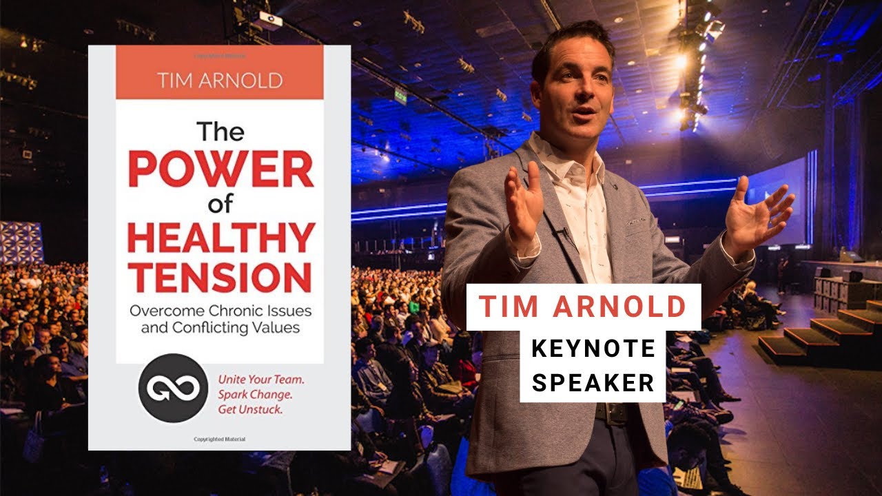 Tim Arnold - The Power of Healthy Tension - YouTube