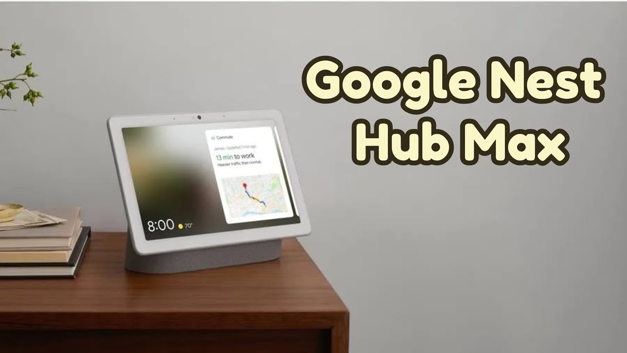 Google Nest Hub max unboxing | Google Home | Google Exosystem | Smart ...