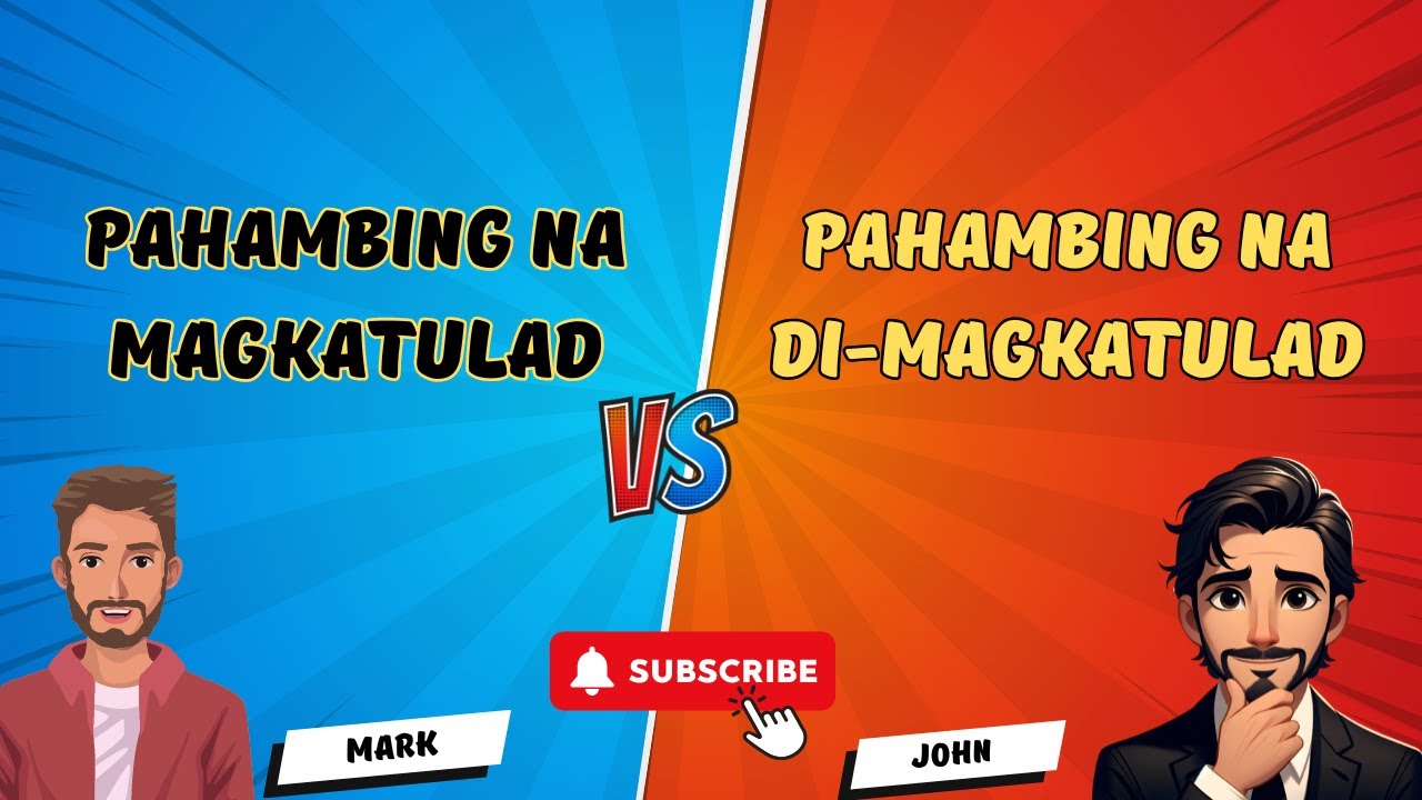 PAHAMBING NA MAGKATULAD, DI MAGKATULAD, AT MGA HALIMBAWA - YouTube
