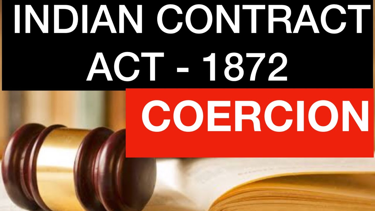 COERCION THE INDIAN CONTRACT ACT 1872 YouTube coercion-the-indian-contract-act-1872-youtube