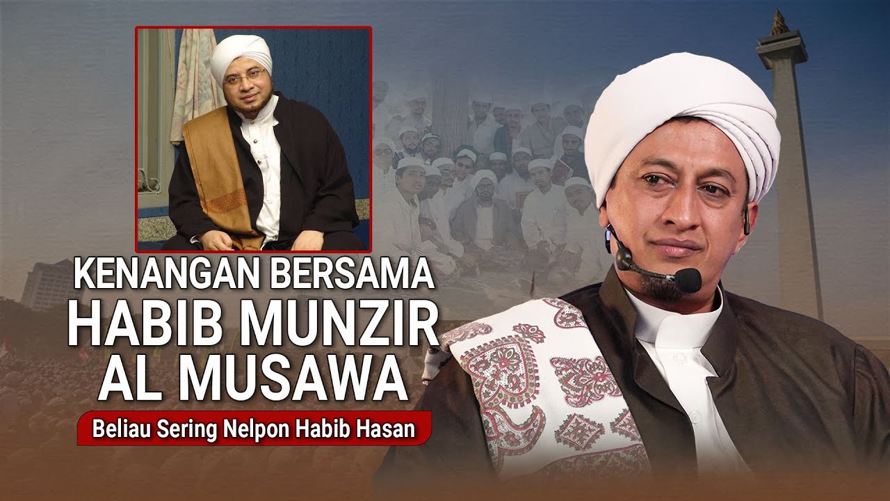 Kenangan Habib Hasan Al Muhdor Bersama Habib Munzir Al Musawa - YouTube