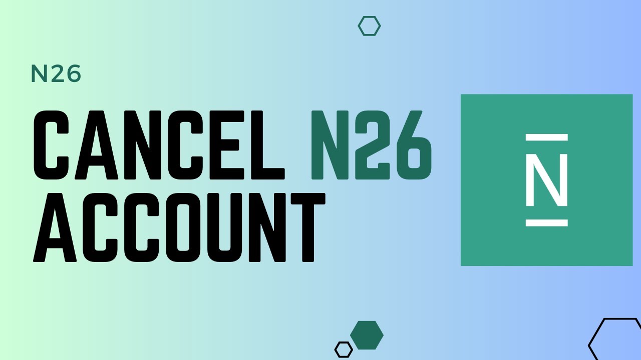 How to Cancel N26 Account !! Close N26 Account !! N26 Close Your ...