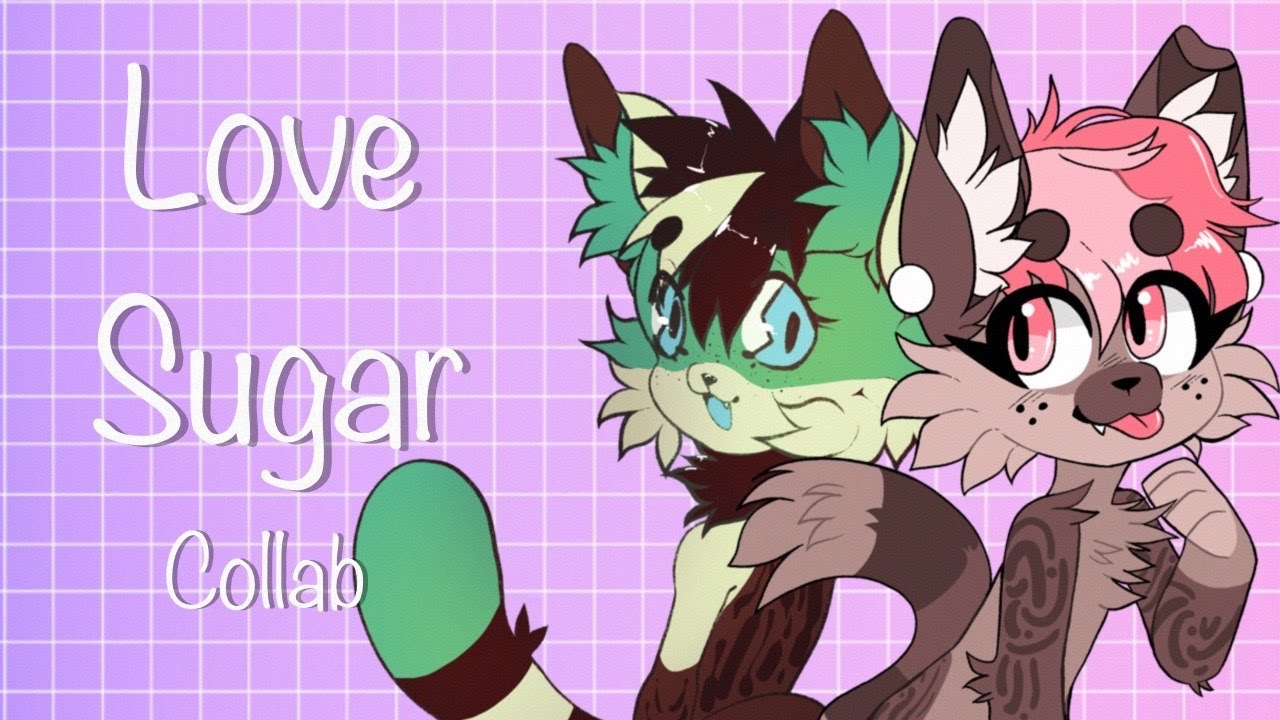 Love sugar [ ANIMATION MEME ] Collab with • Kylon • - YouTube