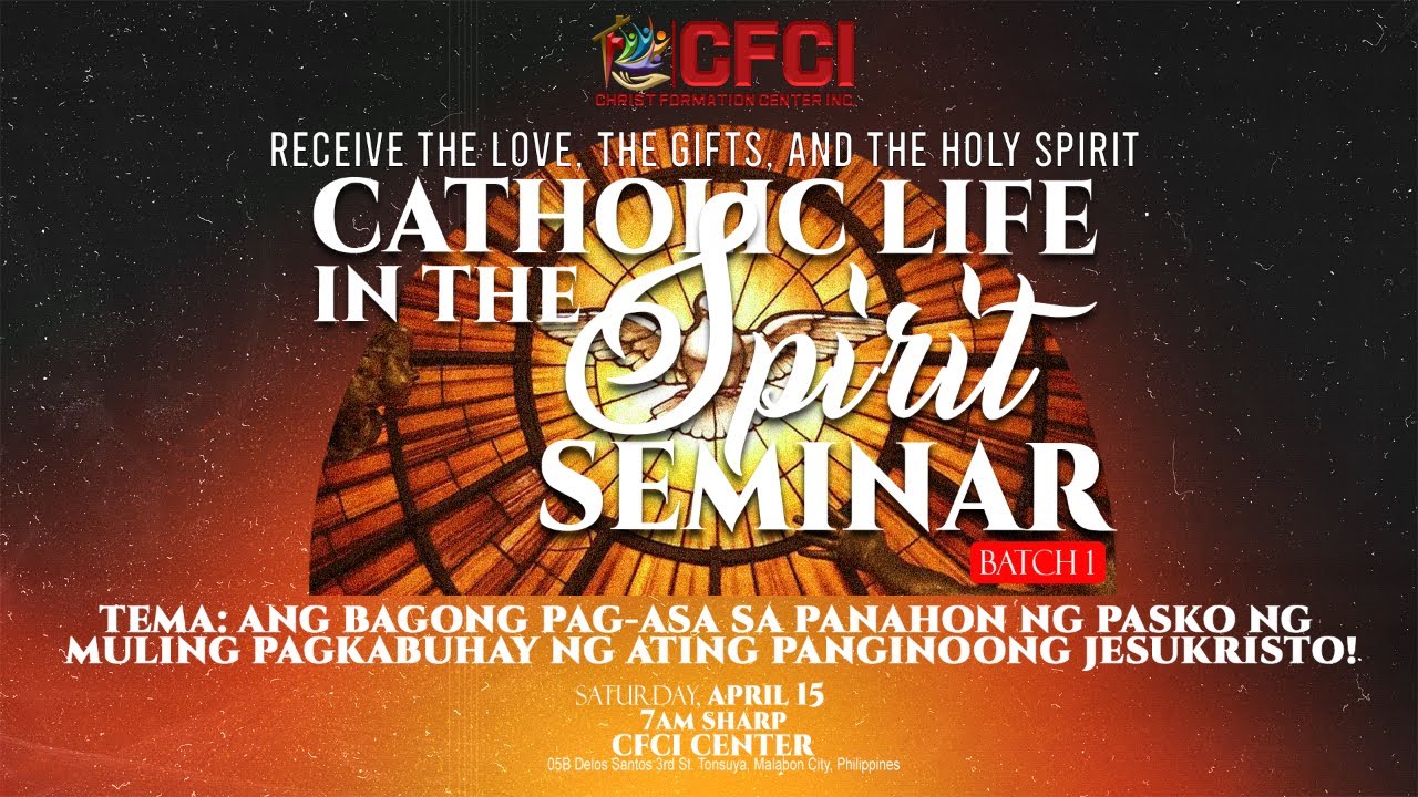 Catholic Life in the Spirit Seminar (CLSS) 2023 - Batch 1 - YouTube