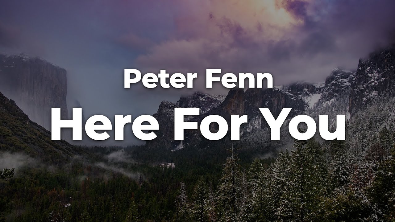 Peter Fenn - Here For You (Letra/Lyrics) | Official Music Video - YouTube