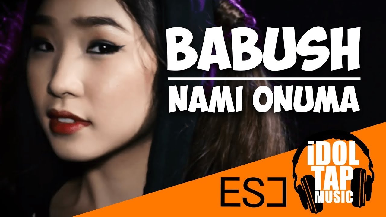 BABUSH by Nami Onuma ft. Eisen Lim Official Music Video - YouTube