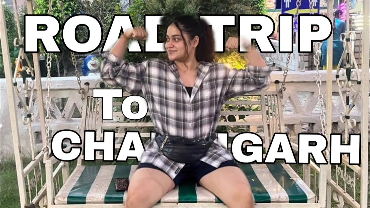 Road Trip To Chandigarh 🥰 | Vlog | Roshni Pandey - YouTube