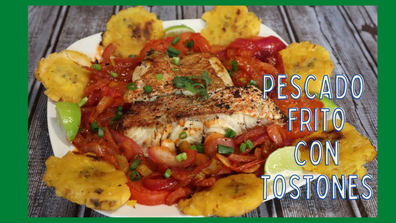 fry fish with tostones. como preparar pescado frito con tostones y ...