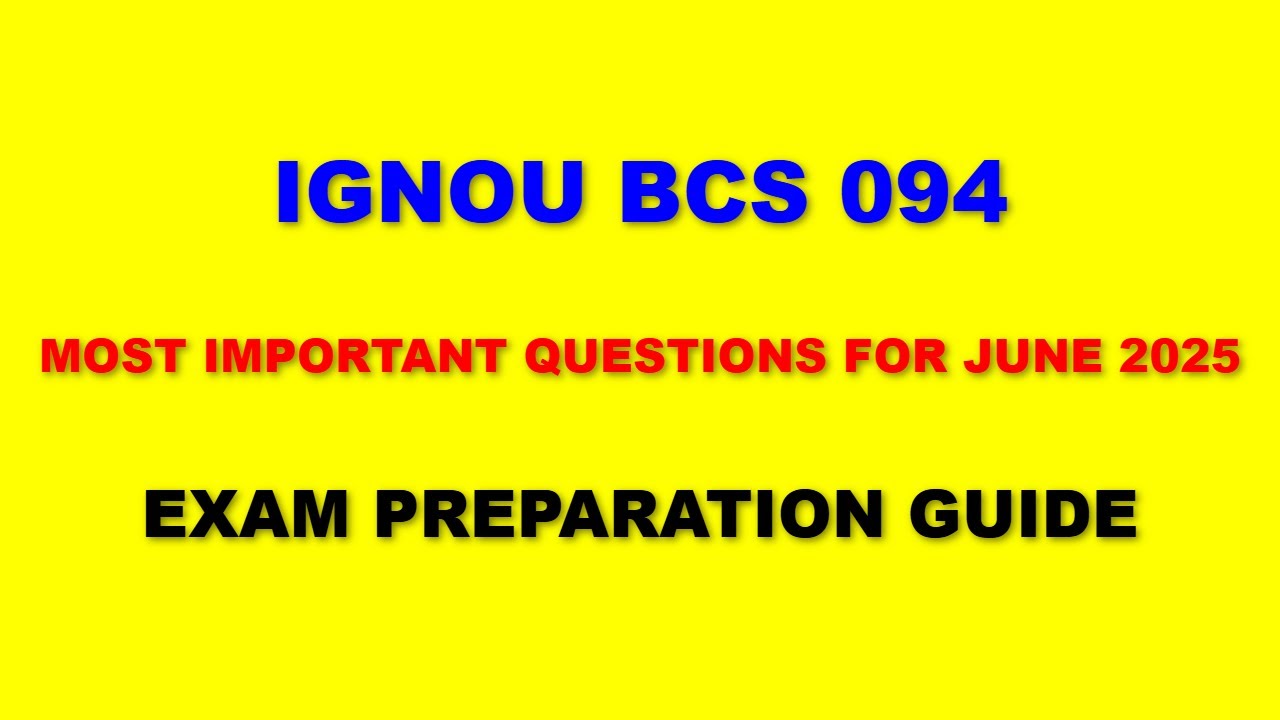 IGNOU BCS 094 - Most Important Questions for June 2025 Exam - YouTube