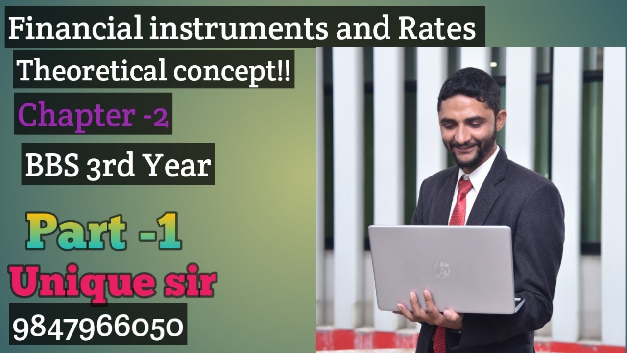 Financial Instrument and Interest Rates !! Chapter -2 !! BBS 3rd year ...