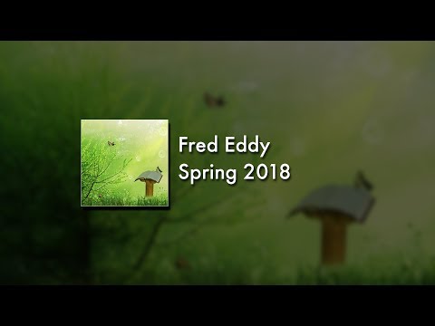Fred Eddy - Spring 2018